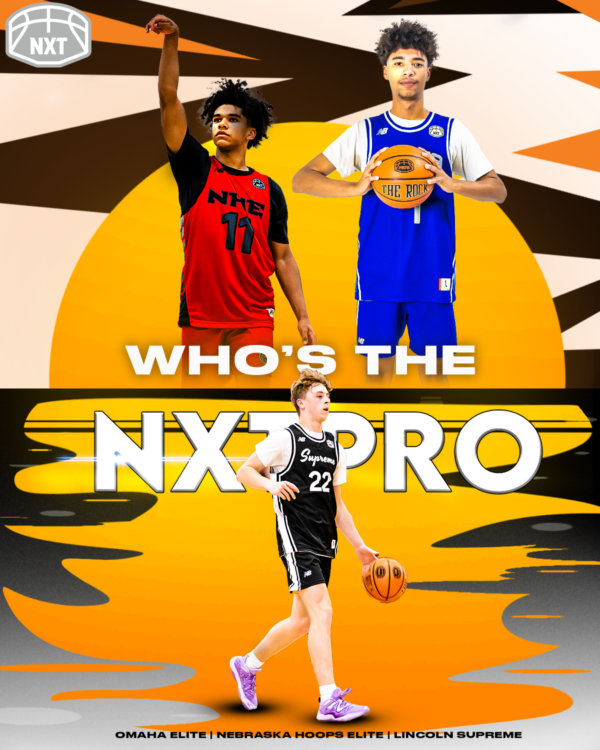 More 2024 Nebraska Standouts in the NXT Finals - NXTPRO Hoops